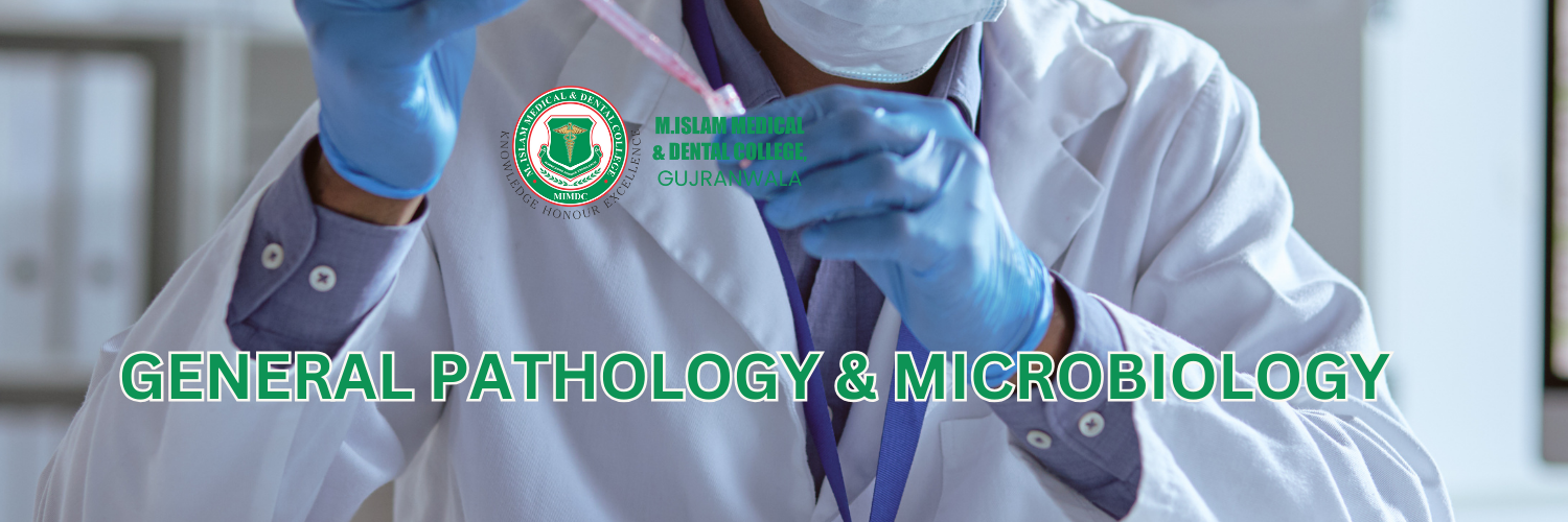General Pathology – Muhammad Islam Dental College